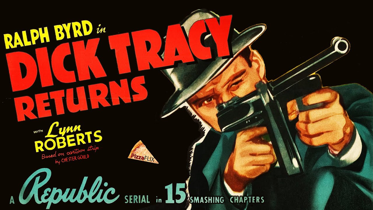 Dick Tracy Returns (1938) 15-CHAPTER CLIFFHANGER🍕RALPH BYRD - YouTube