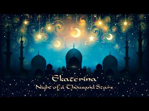 Night of a Thousand Stars ~ Arabian Fantasy Music
