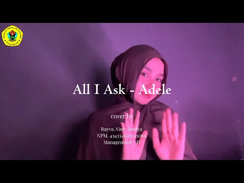 All I Ask - Adele (cover) | Rayva Noor Amalya