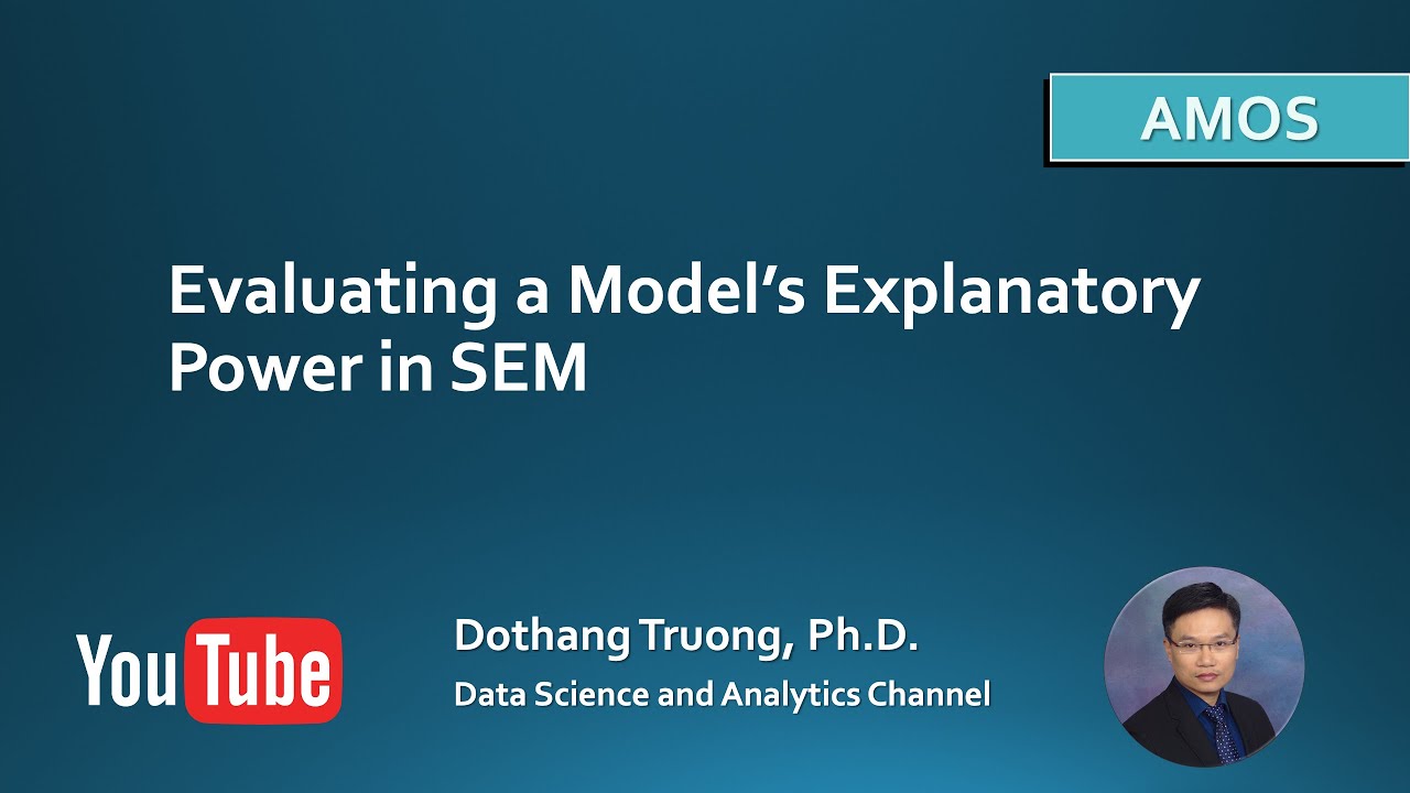 Structural Equation Modeling and AMOS – Evaluating the Explanatory ...