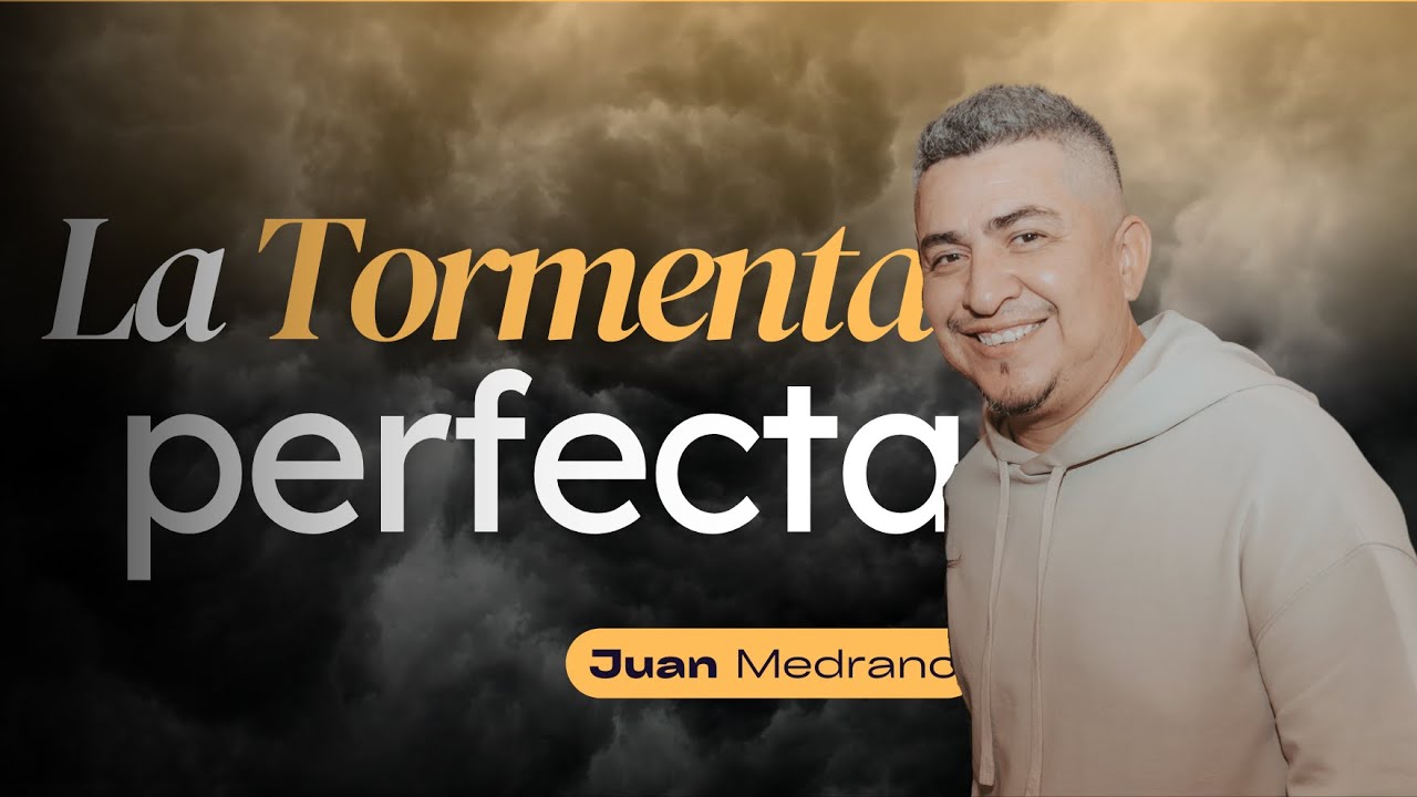La Tormenta Perfecta | Juan Medrano - YouTube