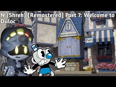 N (shrek) [Remastered] part 7: Welcome to Duloc - YouTube
