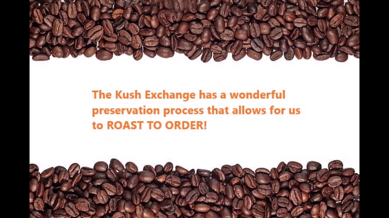 Kush coffee more - YouTube