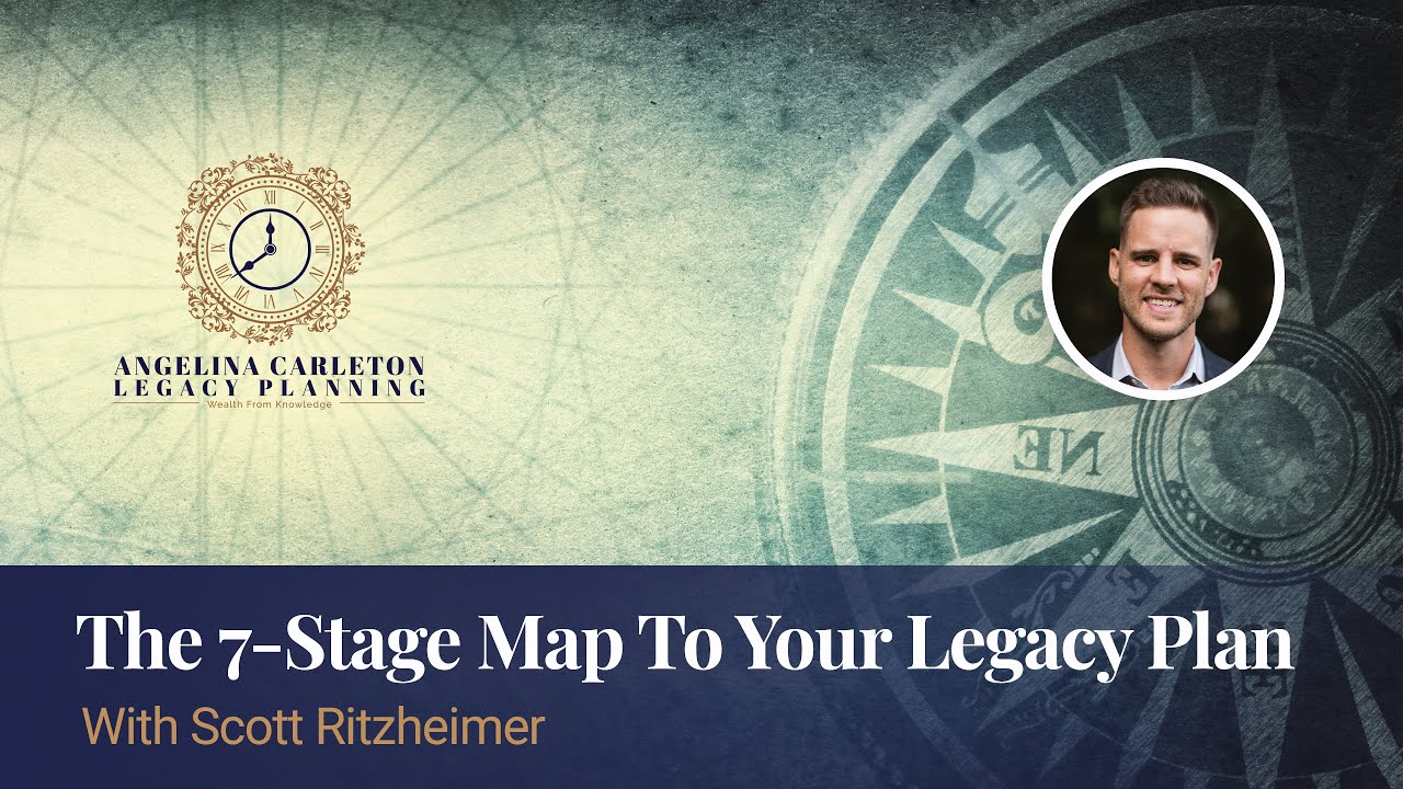 The 7-Stage Map To Your Legacy Plan with Scott Ritzheimer - YouTube