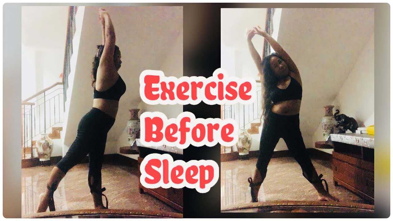 EXERCISE BEFORE SLEEP | Lakwatcha TV - YouTube