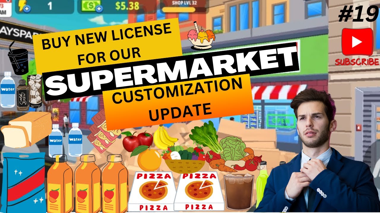 BUY NEW LICENSE TO CUSTOMIZE SUPERMARKET SIMULATOR GAMEPLAY - YouTube