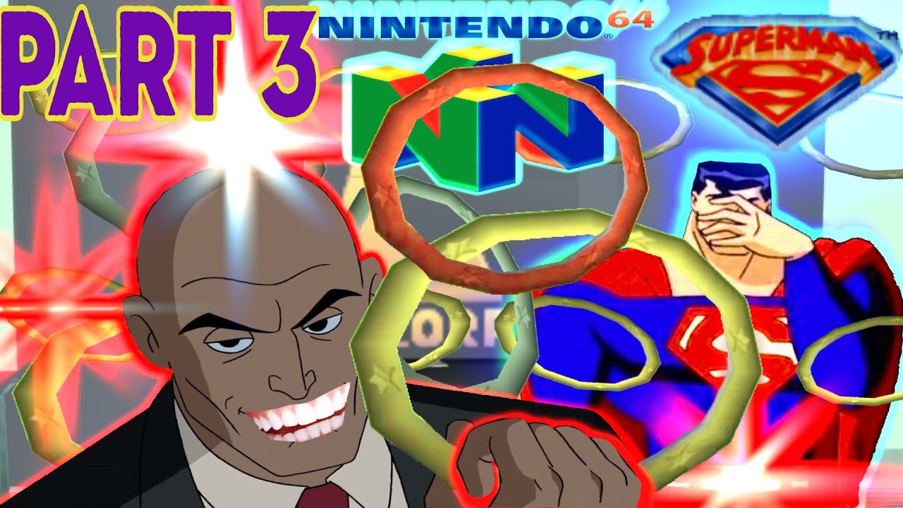 SUPERMAN 64 PART 3: BASICALLY FLYING THROUGHT RING'S SIMULATOR LMAO ...