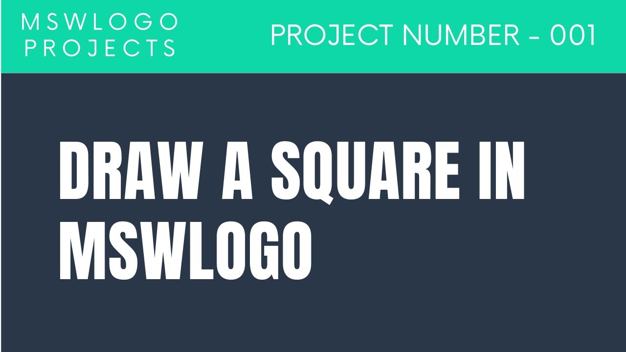 Draw A Square In MSWLogo - YouTube
