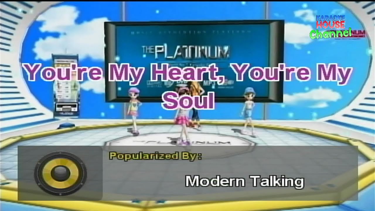 You're My Heart, You're My Soul - Modern Talking (Karaoke Version ...
