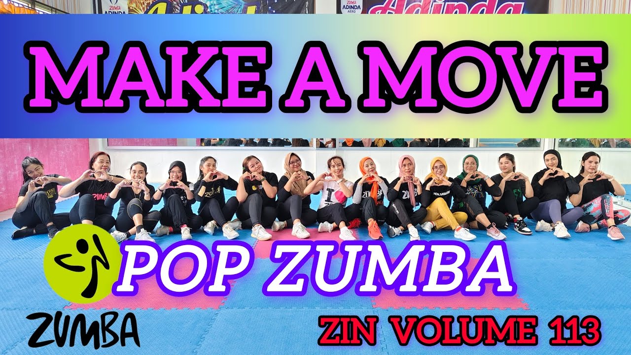 ZIN 113 MAKE A MOVE - POP - ZIN VOLUME 113 - ZUMBA WORKOUT - ZUMBA ...