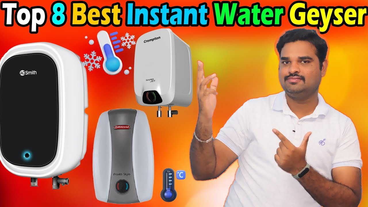 Top 8 Best Instant Water Geyser In India 2024 With Price |Latest Water ...