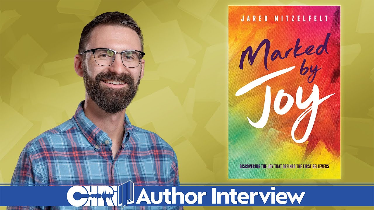 Author Interview With Jared Mitzelfelt - Marked By Joy - YouTube