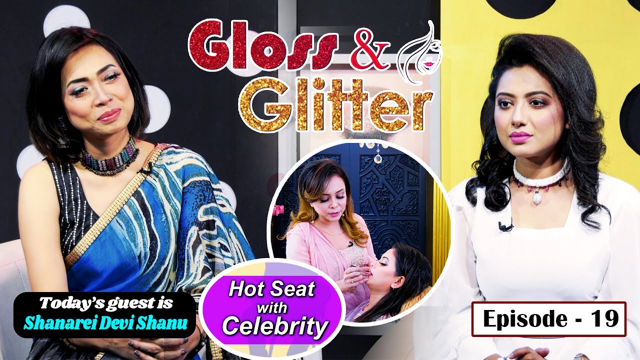 Gloss & Glitter | Shanarei Devi Shanu | Actress | Trendy Look & Getup ...