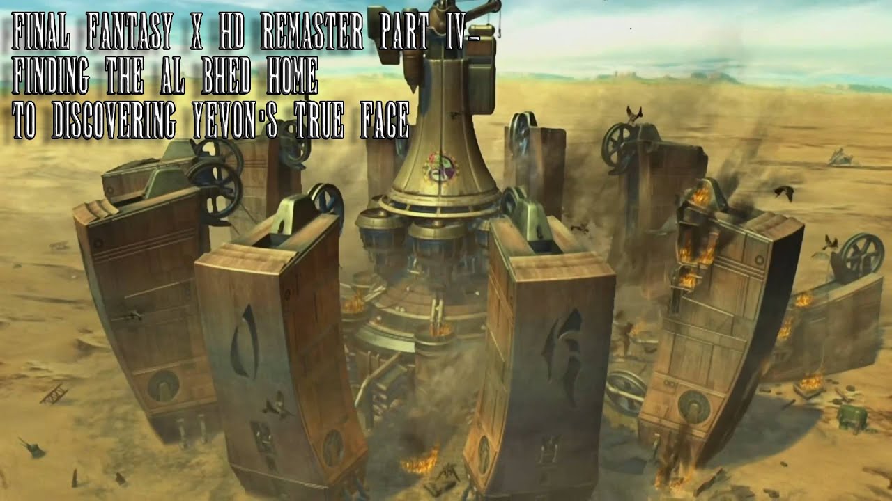 Final Fantasy X HD Remaster Part 4 - Finding the Al Bhed Home to ...