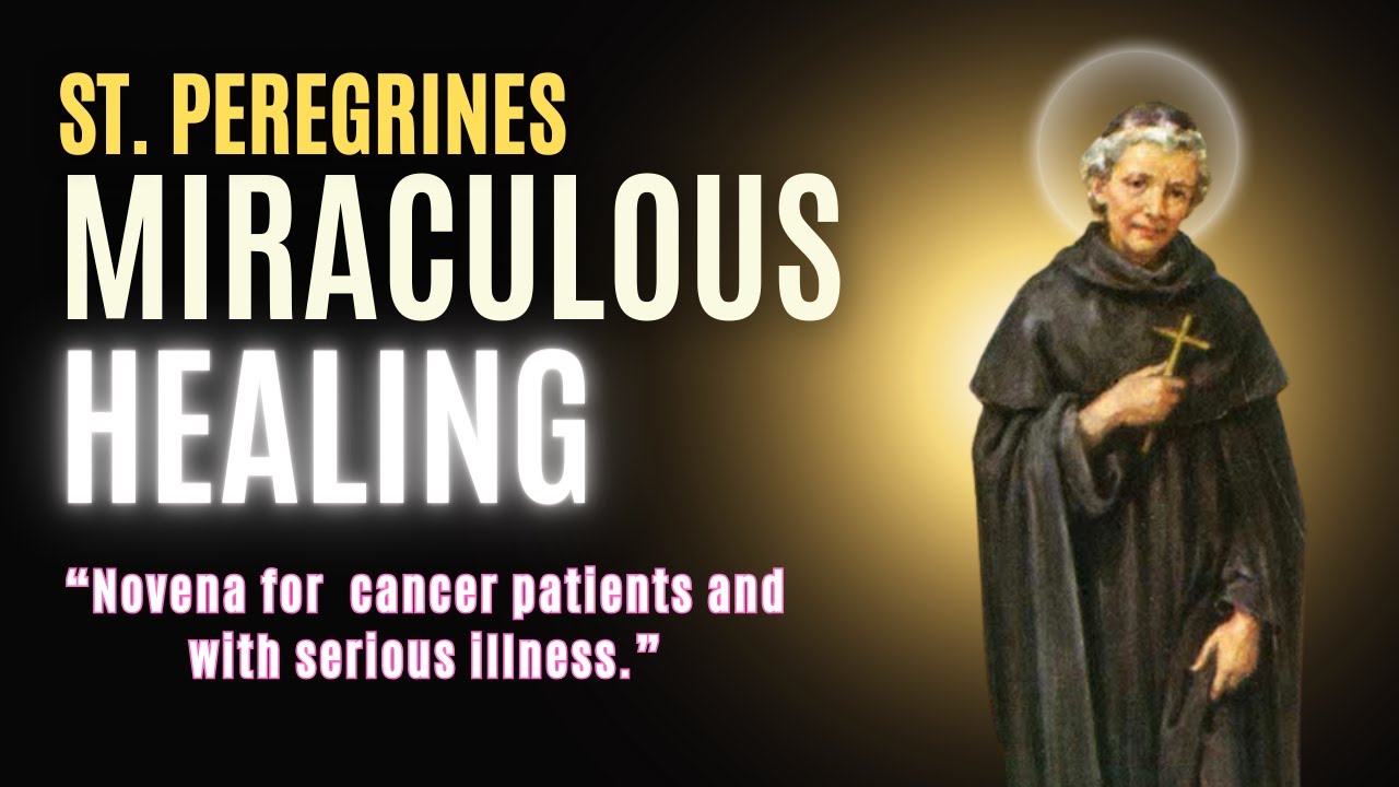 PRAYERS OF HEALING AND FAITH: A NOVENA TO ST. PEREGRINE, PATRON SAINT ...