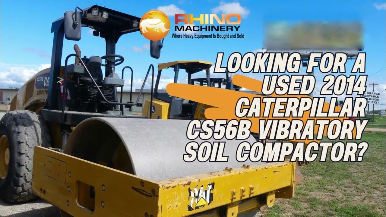 2014 Caterpillar CS56B Vibratory Soil Compactor For Sale At Rhino Machinery - YouTube
