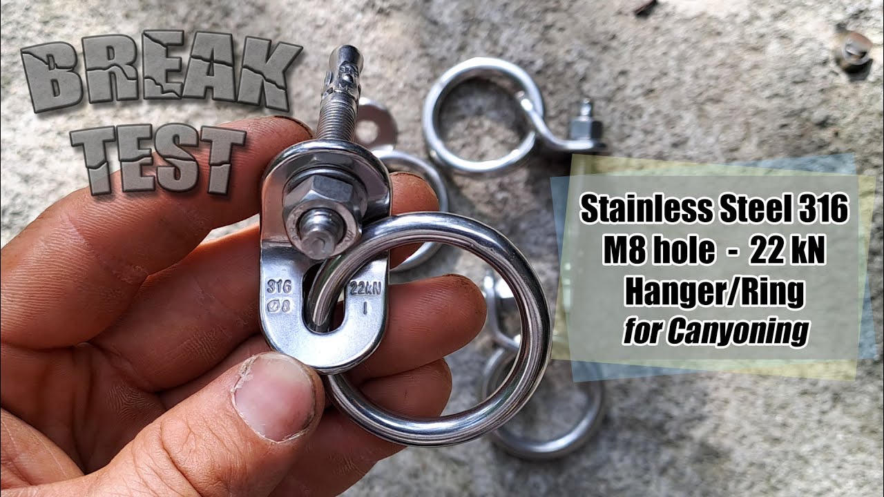 BREAK TEST: 316 Stainless Steel 22kN Hanger Ring anchor for Canyoning ...