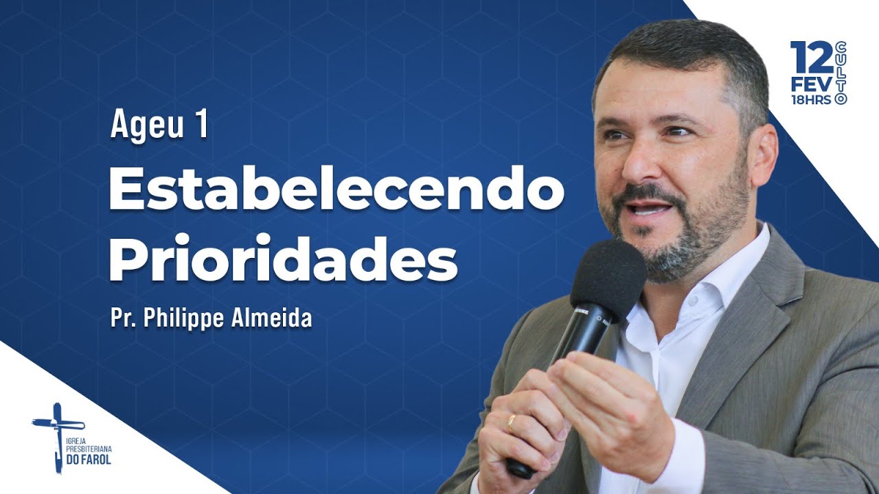Culto Dominical - Noite 12/02/23 - Estabelecendo Prioridades - Rev. Philippe Almeida - YouTube