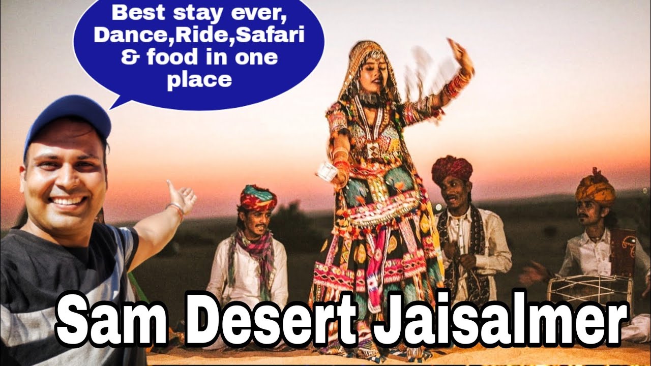 Where we can stay in Sam Desert Jaisalmer? Camp, Food, Nightlife, Jeep ...