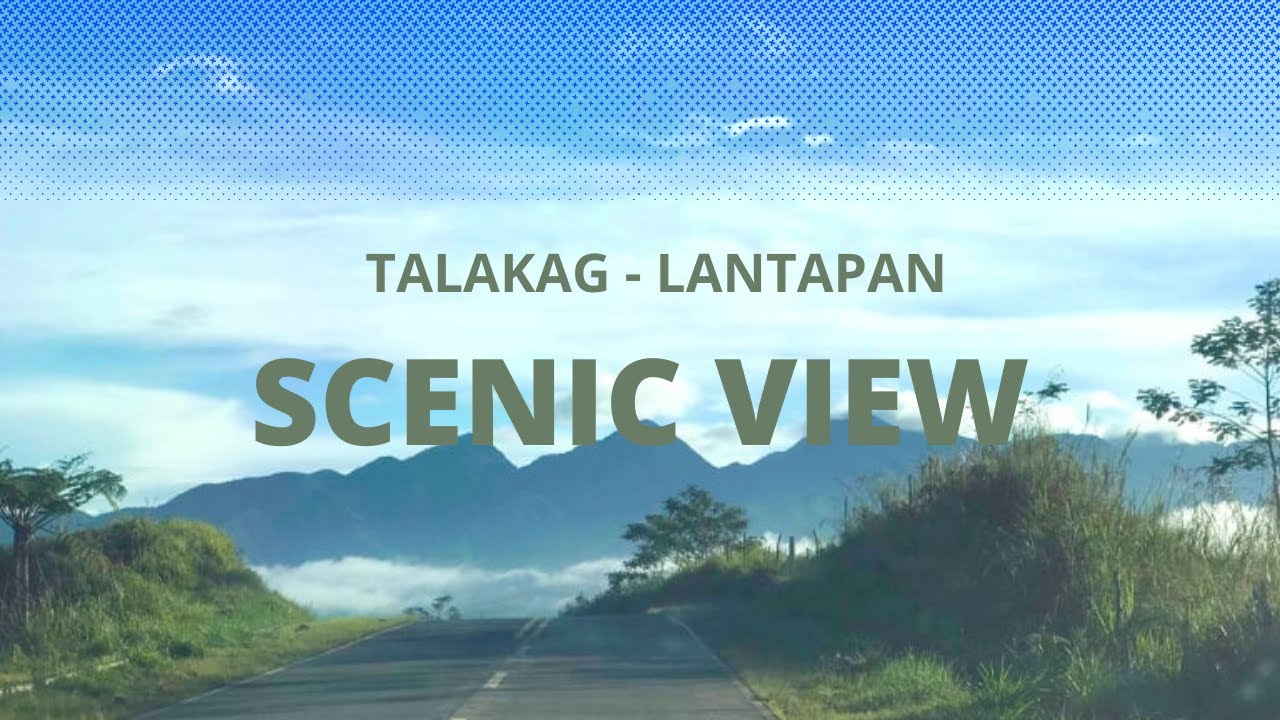 ROAD TRIP: SCENIC VIEW OF TALAKAG AND LANTAPAN (Mt. Dulang2x, Mt ...