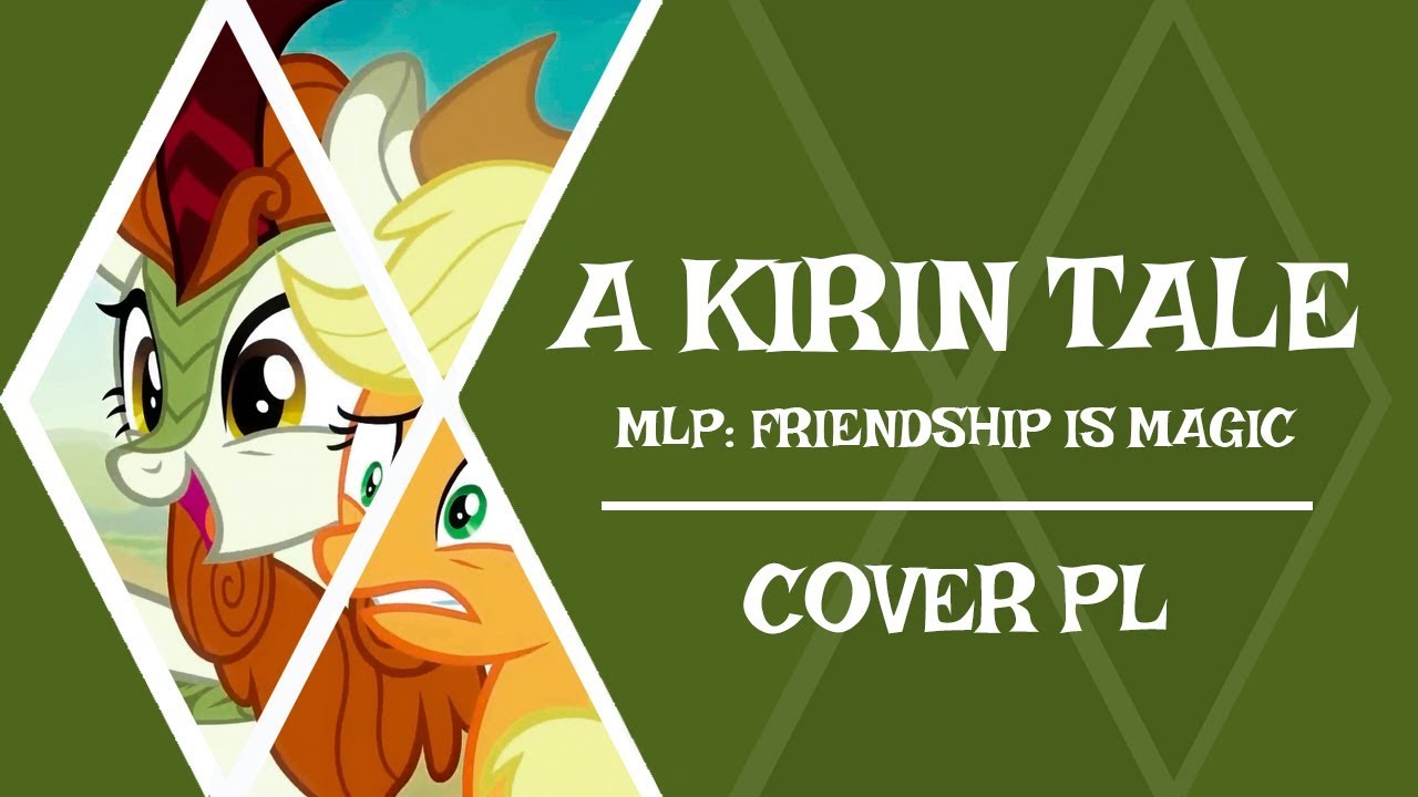 My Little Pony: Friendship is Magic - A Kirin Tale【COVER PL】 - YouTube