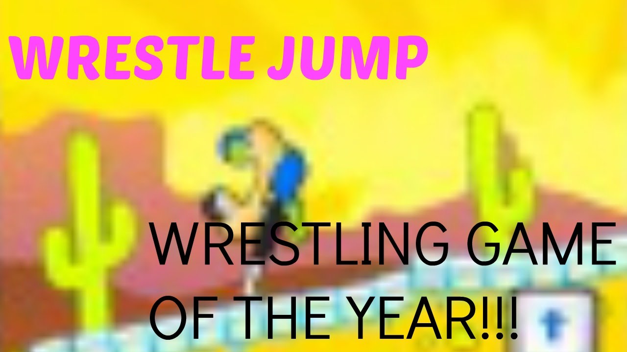 Wrestle Jump | BEST GAME EVER!!! - YouTube