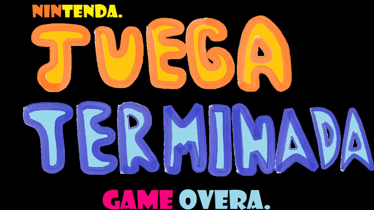 NINTENDA Y JUEGA TERMINADA Y GAME OVERA-AC - YouTube
