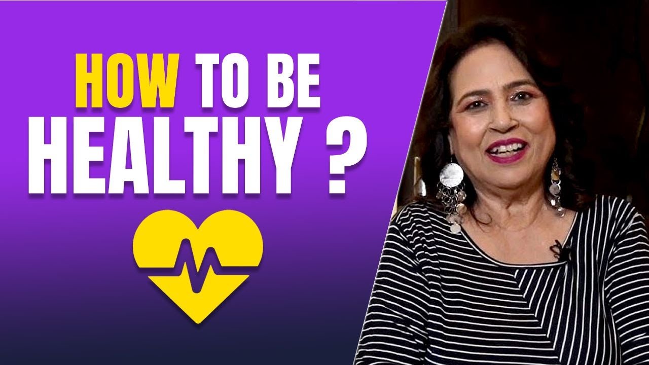 How To Be Healthy || Best Health Tips By Poonam kalra Motivational ...