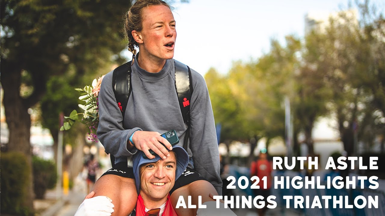 2021 Highlights Video | All Things Triathlon & Training | Ruth Astle ...