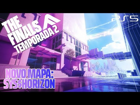 JOGANDO NO NOVO MAPA SYS$HORIZON - THE FINALS Temporada 2 - YouTube