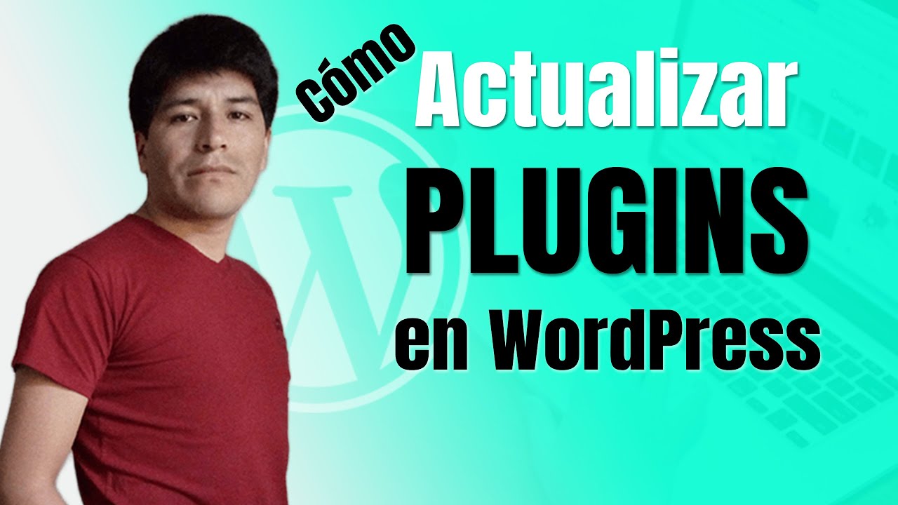 CÓMO ACTUALIZAR un PLUGIN en WordPress de Forma (Manual y Automáticamente) - YouTube