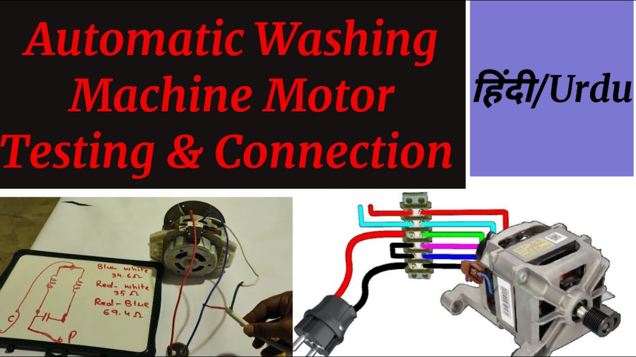 Washing machine motor wiring connection, Washing Machine Motor checking ...