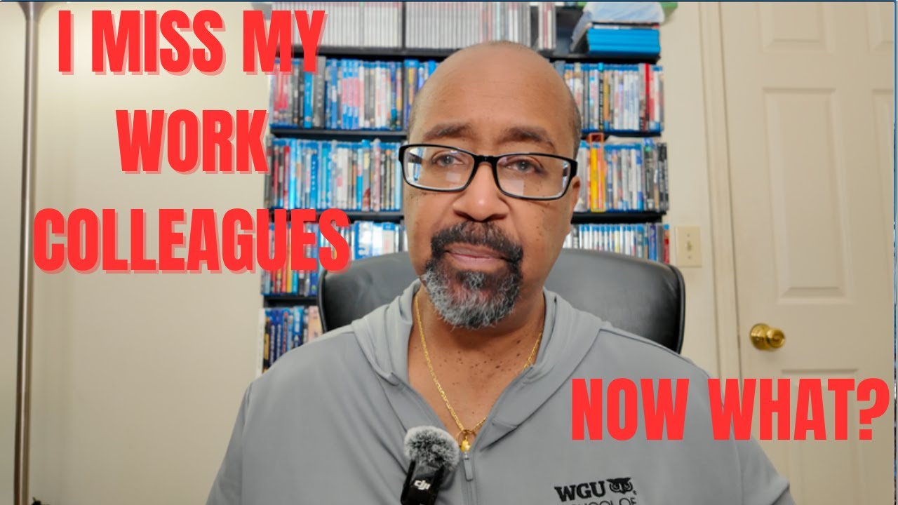 Retirement: I miss my work colleagues...now what? - YouTube