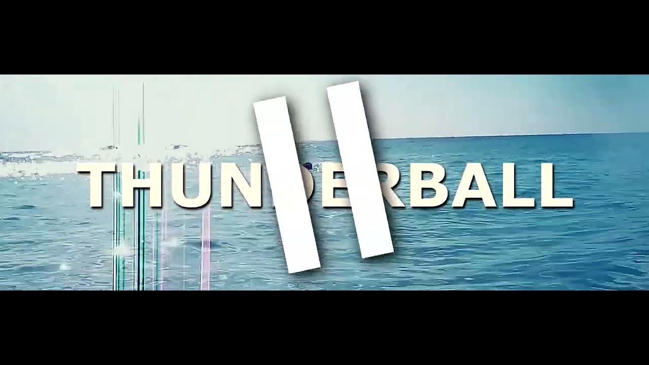 James Bond - Thunderball II (Reborn Again) Test Film Footage - YouTube