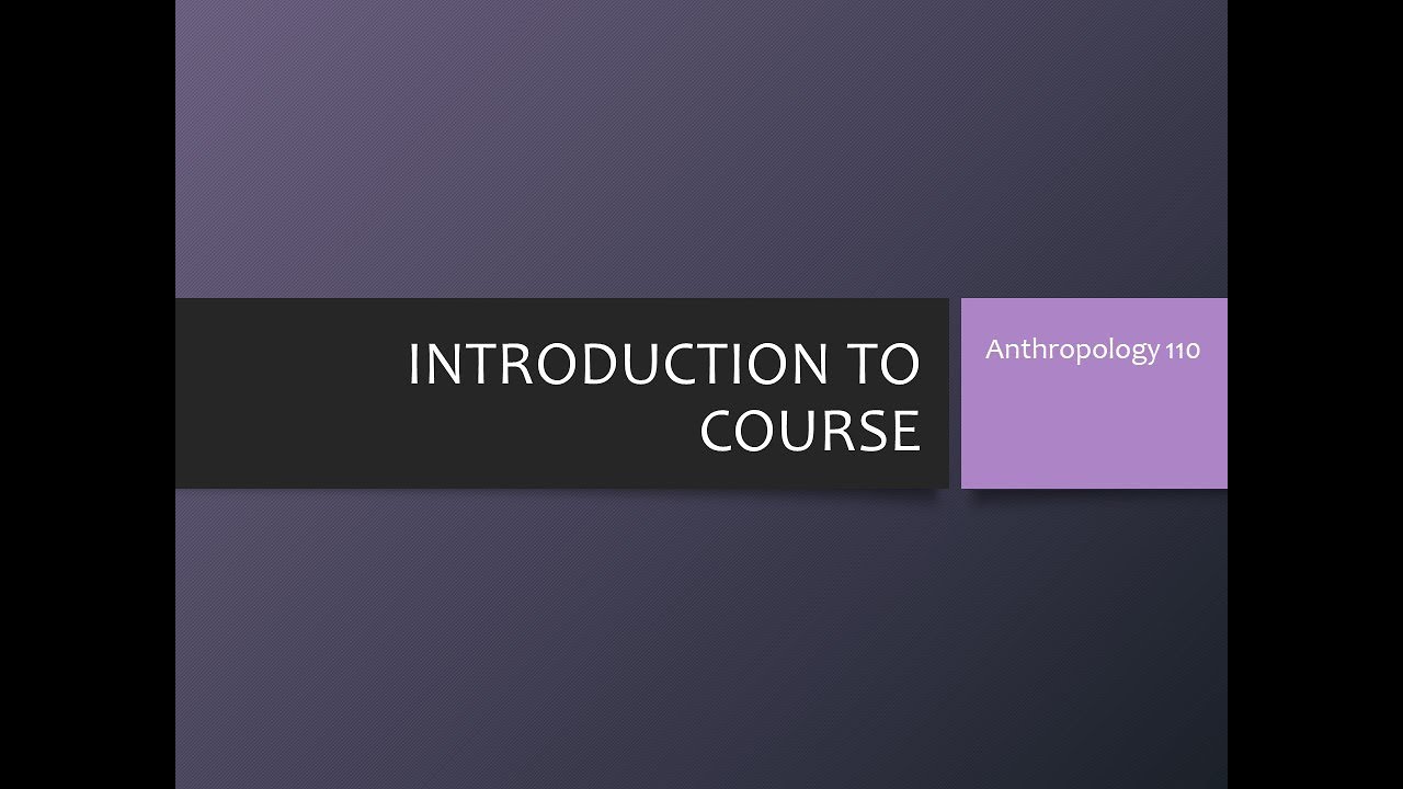 Anth 110 Week 1 W21 - YouTube