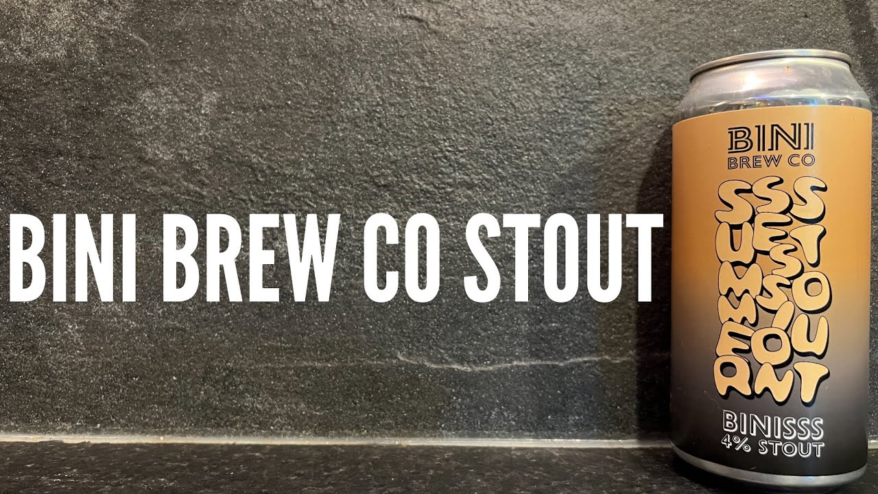 Bini Summer Session Binisss Stout By Bini Brew Co | British Craft Beer ...