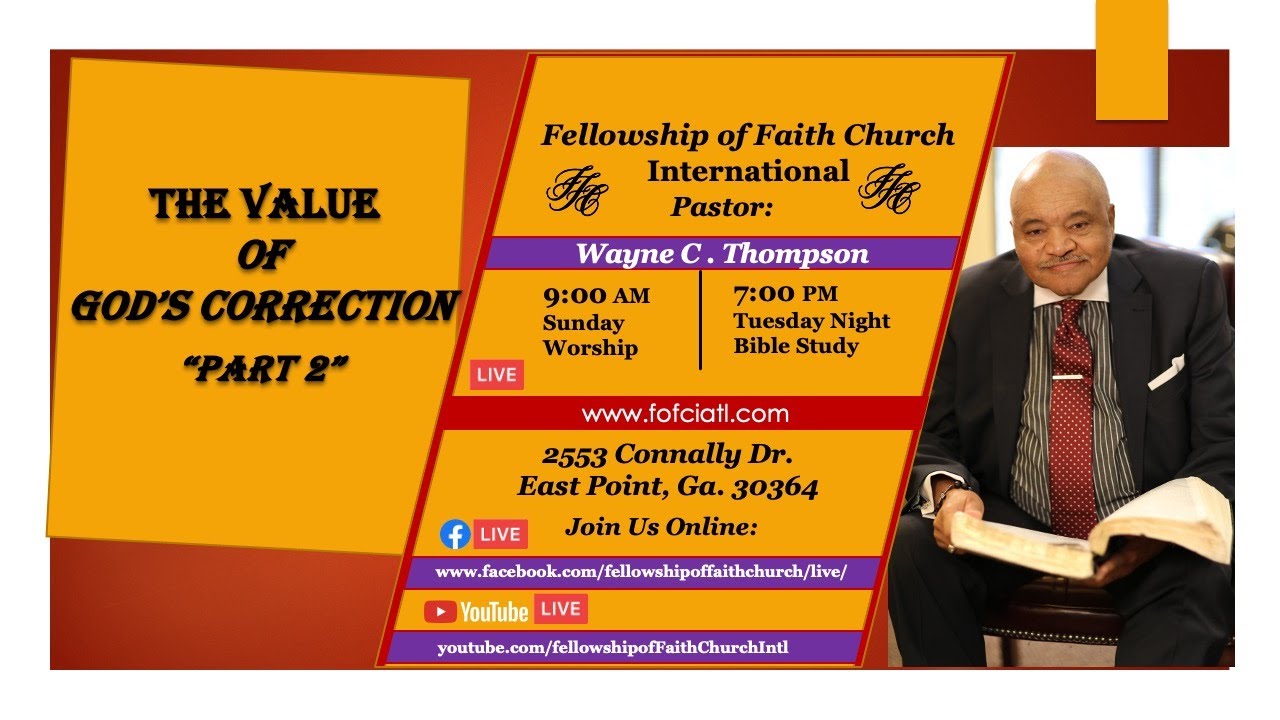 The Value of God's Correction - Part 2 | Fellowship Of Faith Church ...
