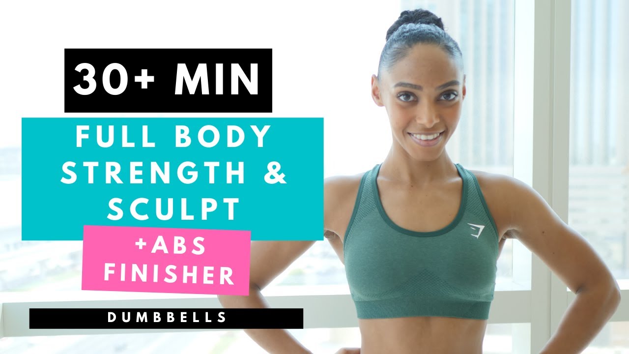 33 minute Full Body Strength & Sculpt Workout with Intense ABS FINISHER ...