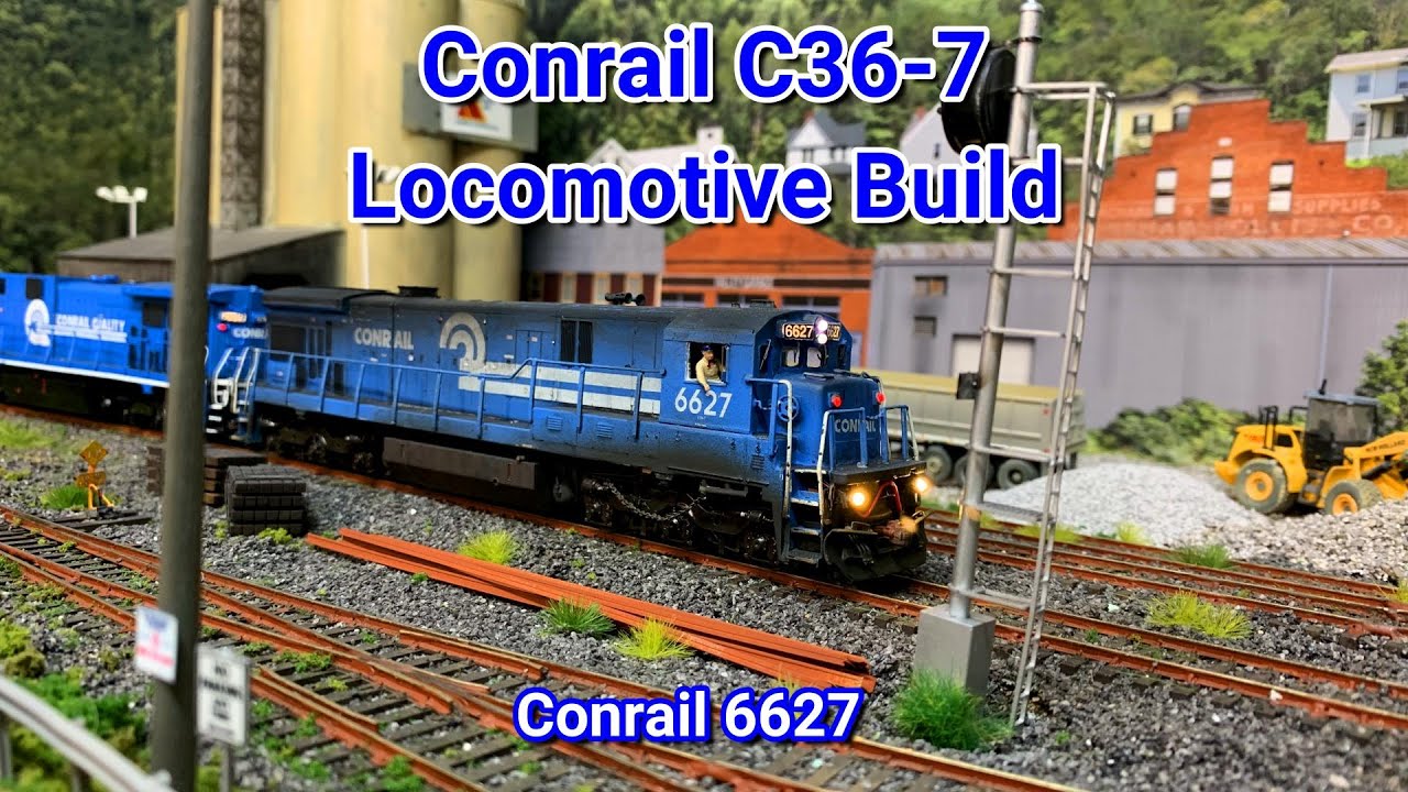 Conrail C36-7 Locomotive Build Conrail 6627 - YouTube