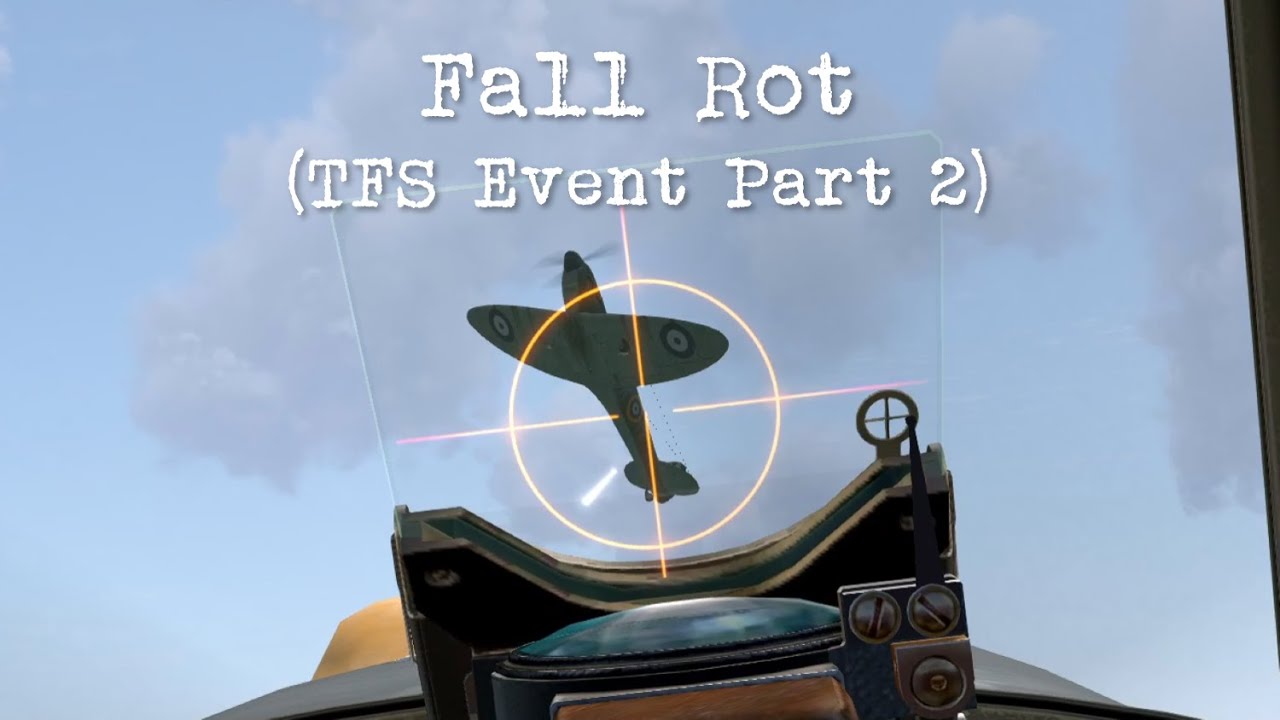 IL-2 Cliffs of Dover: Blitz - Fall Rot (TFS Event Part 2) - YouTube