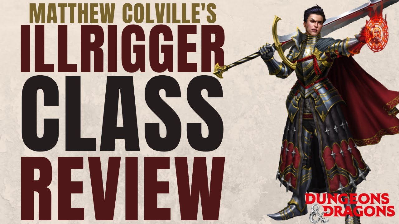 Illrigger Class Review (Matt Colville Custom Class) - D&D 5e Subclass ...