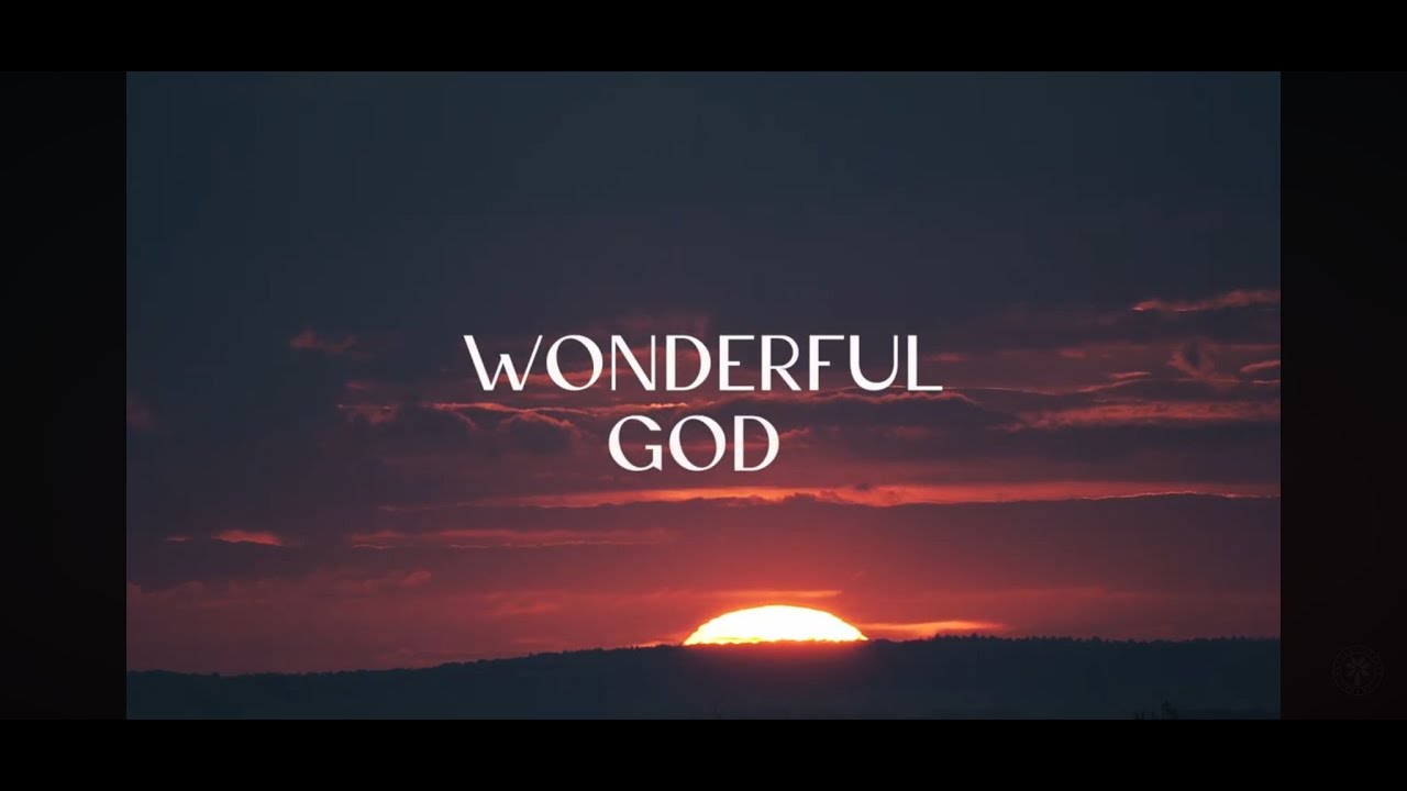 Wonderful God - Harvest Worship Miami (Official Lyric Video) - YouTube
