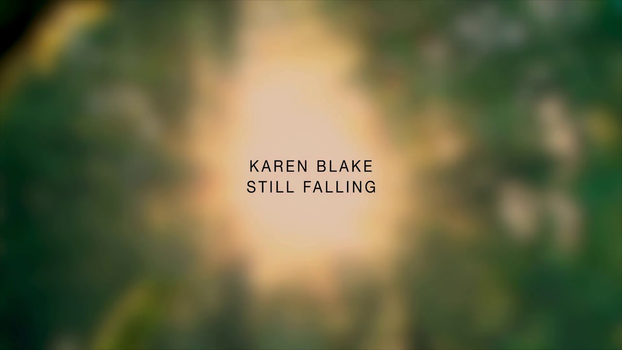 Still Falling - Karen Blake - Written by Georgie Standage and Philip ...