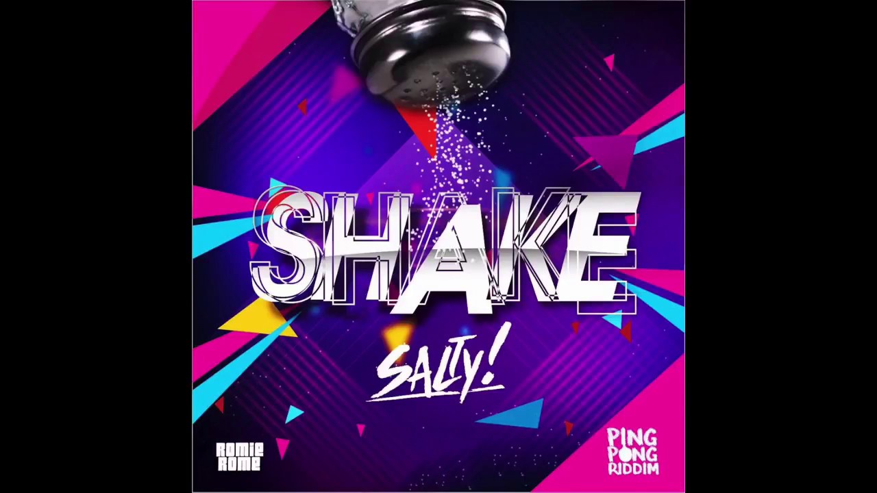 Salty & Romie Rome Shake Ping Pong Riddim - YouTube