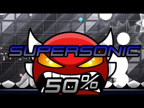 supersonic//50%-100%//gameplay//gd//gdchapin - YouTube