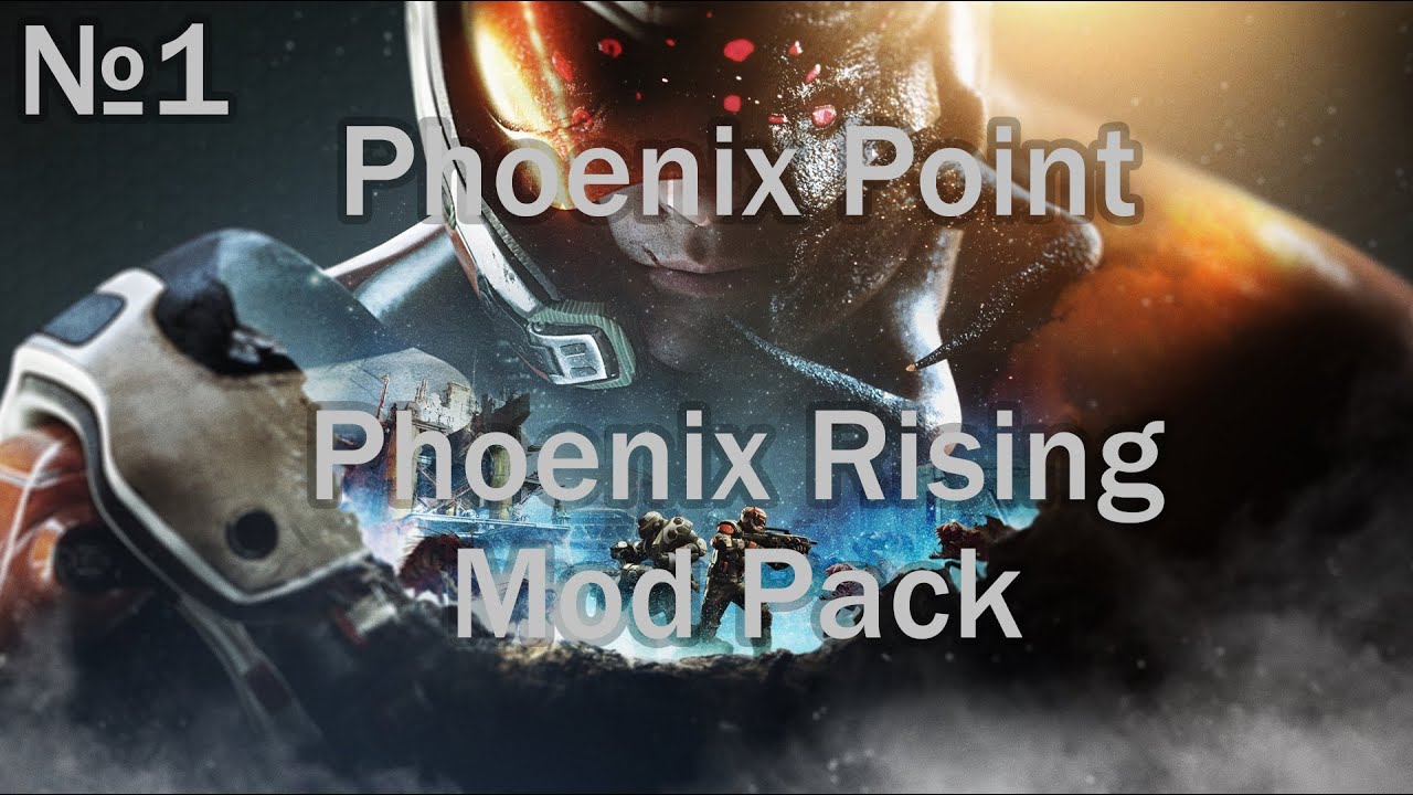 Phoenix Point с модами №1 | Phoenix Rising Mod Pack - YouTube