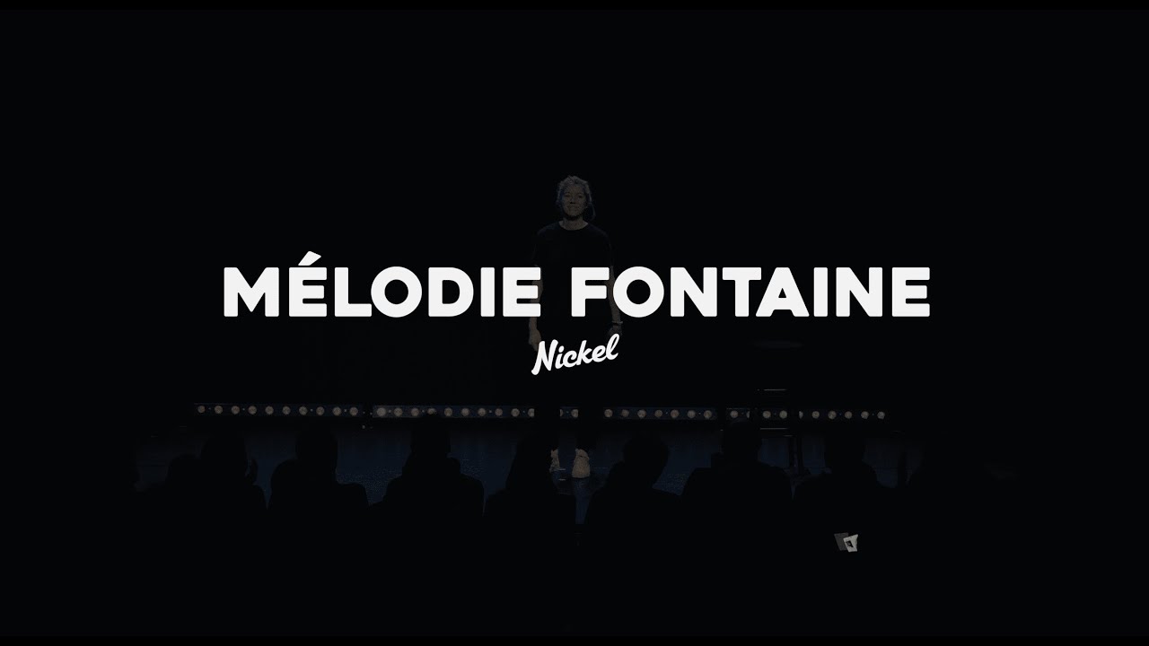 Mélodie Fontaine - Spectacle "Nickel" (Humour) | Teaser - YouTube