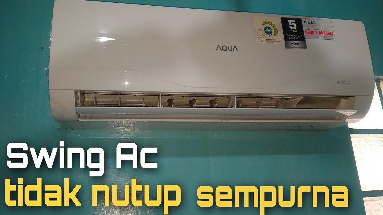 Swing Ac Gak Mau Nutup Rapat,Ini Bisa Salah Satu Pennyebab Nnya|Service ...