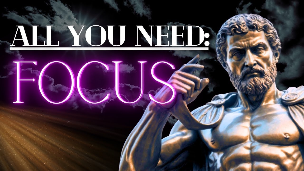 HOW TO KEEP UP YOUR FOCUS IN EVERY SITUATION | MINDSET TIPS | Stoic ...