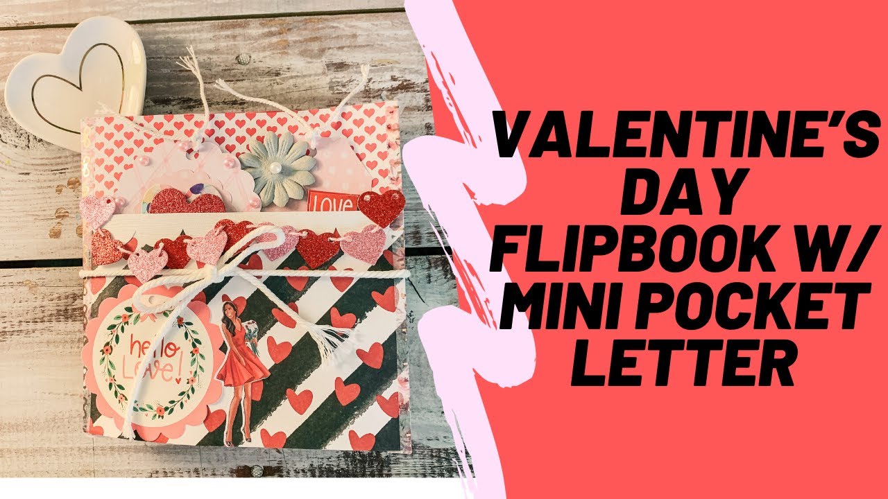 Valentine's Day Flipbook w/ mini pocket letter - YouTube